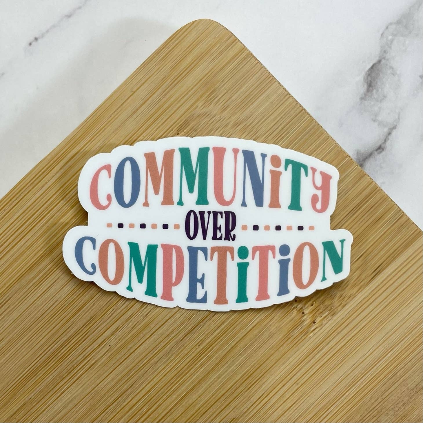 Community Over Competition Sticker | Lex on Main Boutique
